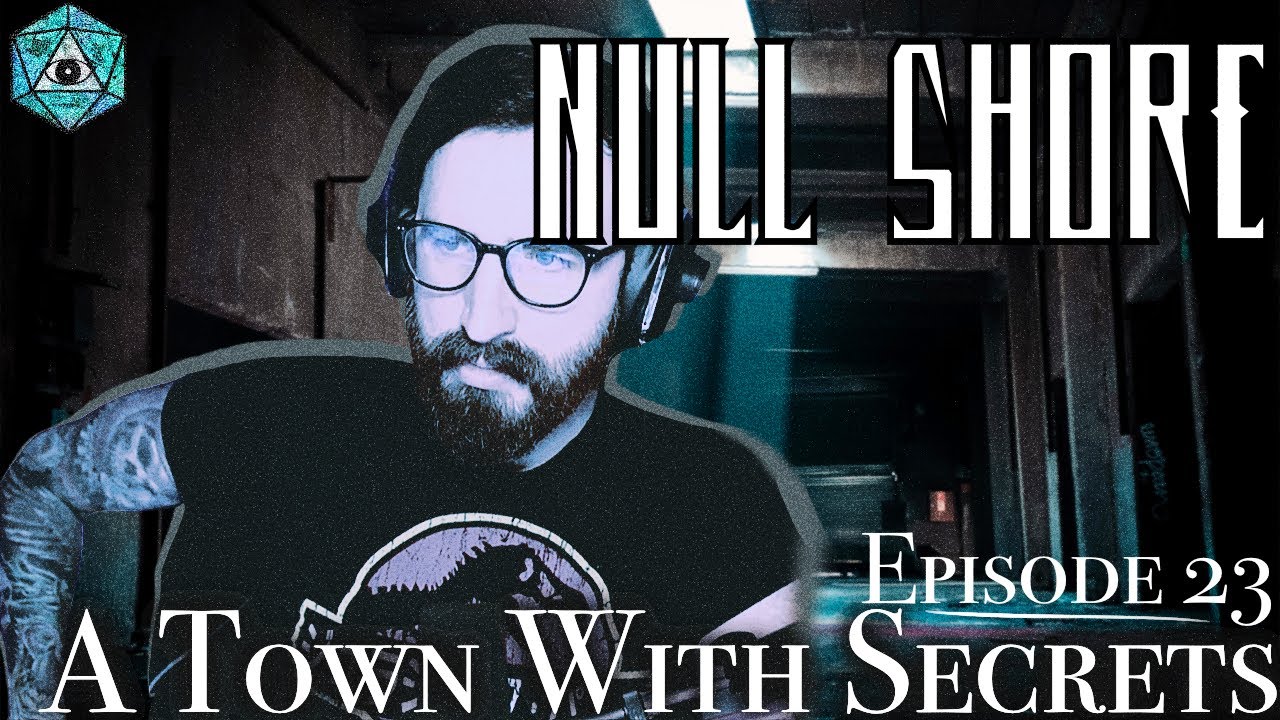A Town With Secrets || Null Shore Episode 23 || Modern D&D 5e - YouTube