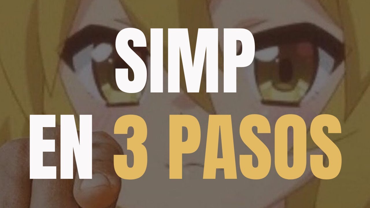 🤡Como IDENTIFICAR a un SIMP en 3 PASOS - YouTube