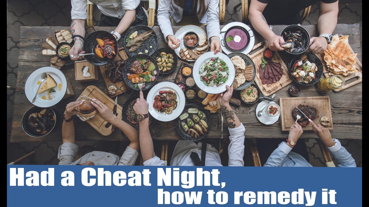 Had a cheat night now how to remedy it - YouTube