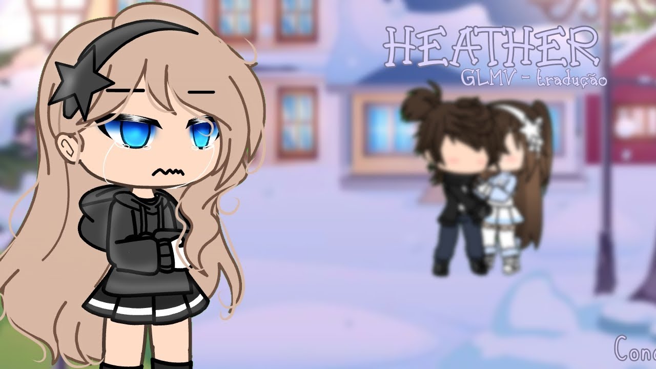 HEATHER - Conan Gray GLMV - YouTube