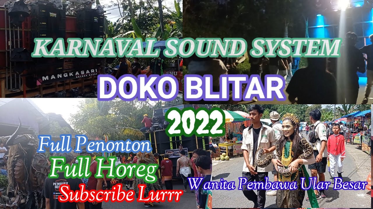 KARNAVAL SOUND SYSTEM DOKO BLITAR.. FULL PENONTON DAN FULL HOREG. - YouTube