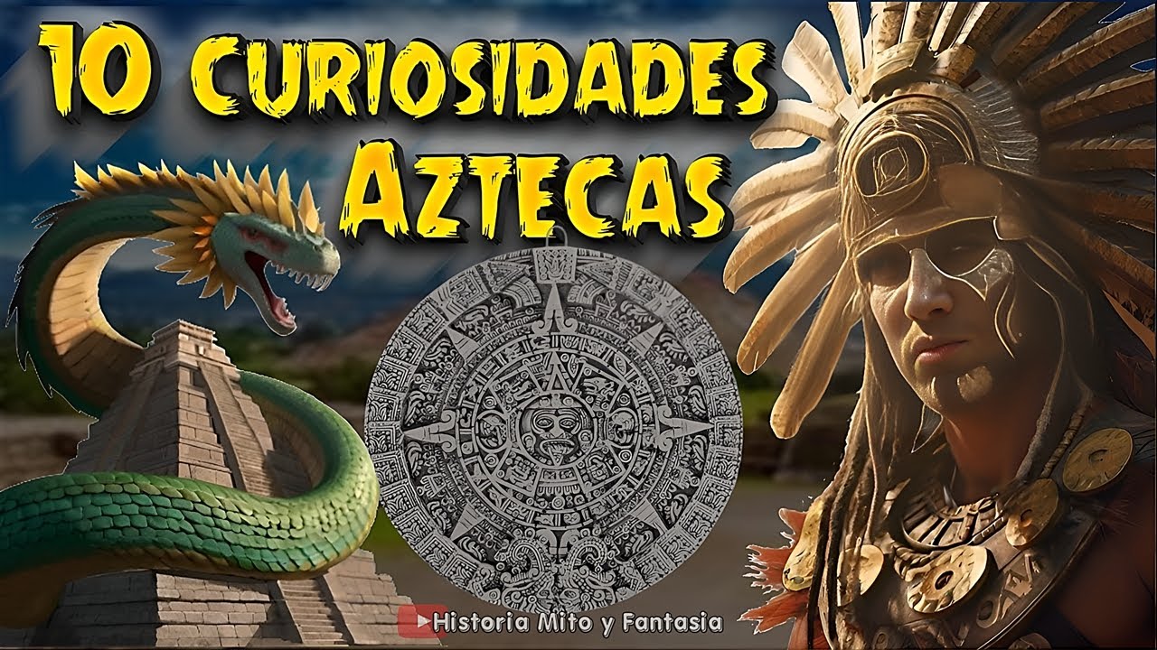 10 Cosas Sorprendentes de los Aztecas que no Sabias - YouTube