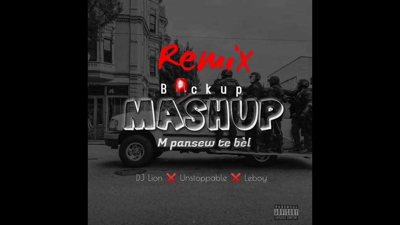 Mashup_Backup Volè M pansew te bèl Raboday - DJ Lion X Unstoppable X ... Mashup_Backup Volè M pansew te bèl Raboday - DJ Lion X Unstoppable X ...