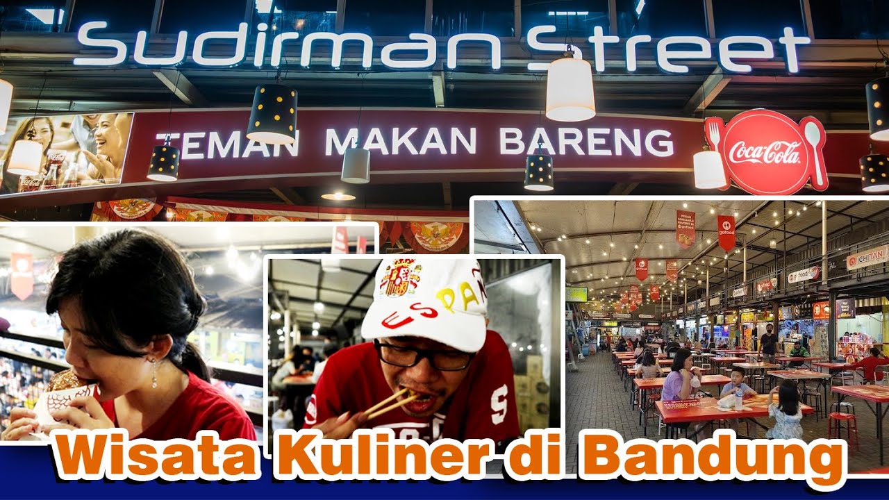 Wisata Kuliner Di Cibadak & Sudirman Street Food Bandung - YouTube