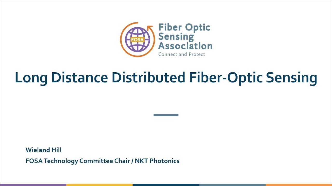 FOSA webinar Long Distance Distributed Fiber Optic Sensing - FOSA ...