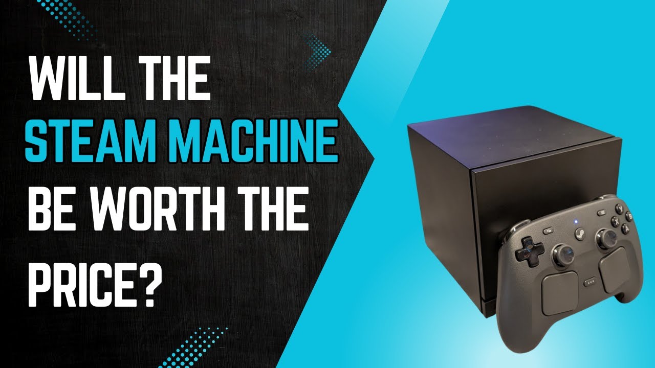 Will The Steam Machine Be Worth the Price? - YouTube