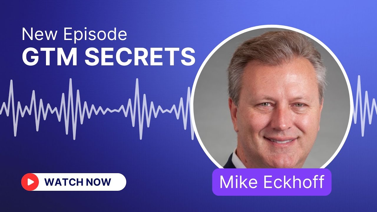 002 | Mike Eckhoff: Top Enterprise Sales Practices Startup Should Steal - YouTube