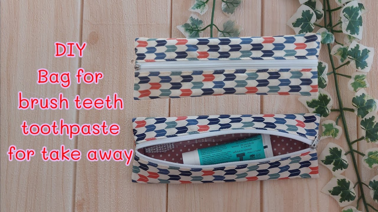 DIY bag brush teeth toothpaste for take away. How to sew basic bag. bag ...