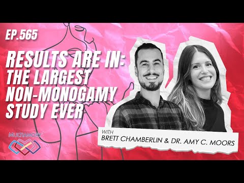 565 - The Data from the Largest Non-Monogamy Study Ever with Dr. Amy C ...