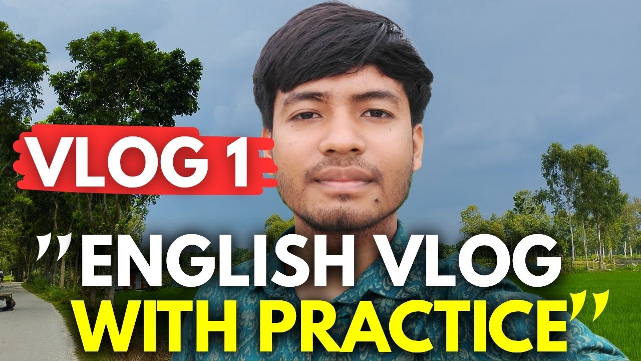 English practice with vlog,, if you want to improve your English watch ...