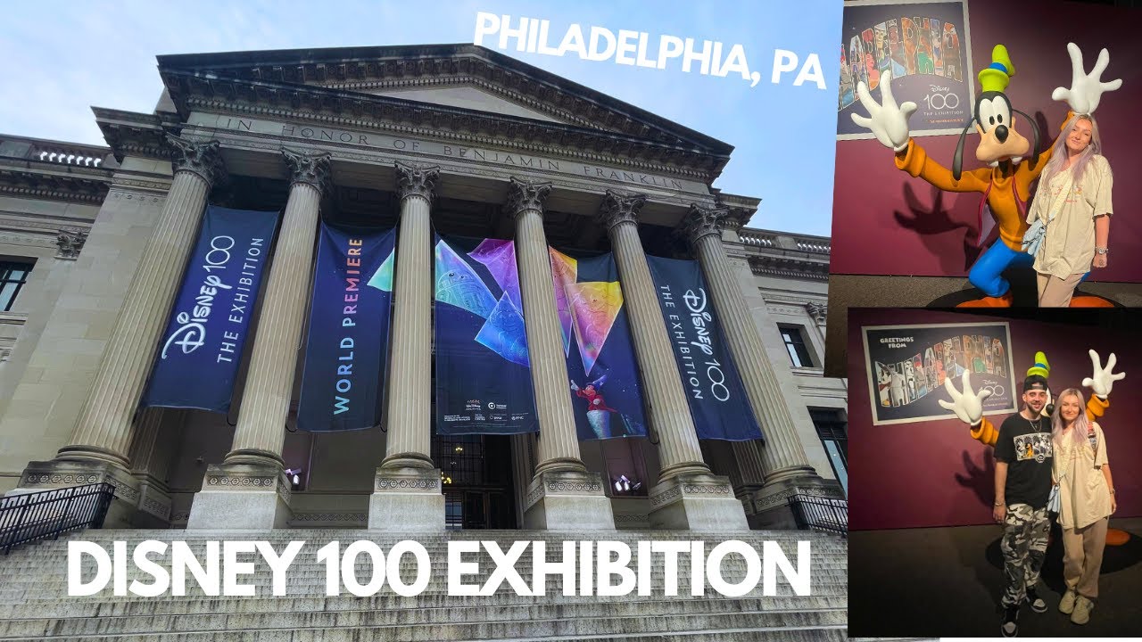 DISNEY 100 EXHIBITION PHILADELPHIA PENNSYLVANIA FRANKLIN INSTITUTE 2023 ...