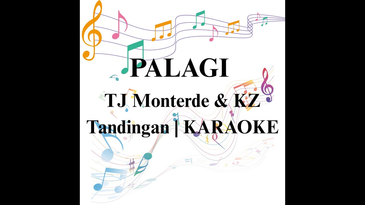 PALAGI KARAOKE Song By: TJ Monterde & KZ Tandingan - YouTube