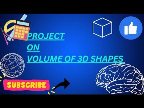 PROJECT ON VOLUME OF 3D SHAPE ...... - YouTube