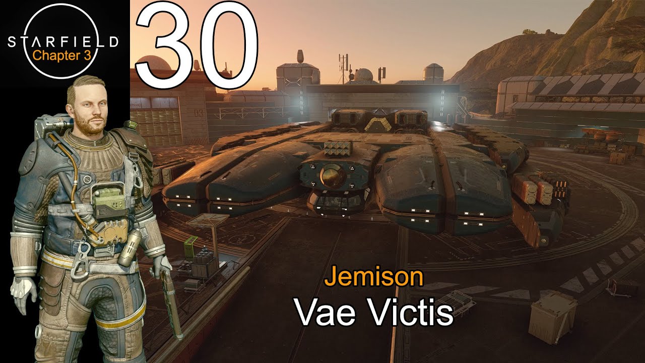 Starfield Ch.3 Ep.30 Vae Victis (Jemison) - YouTube