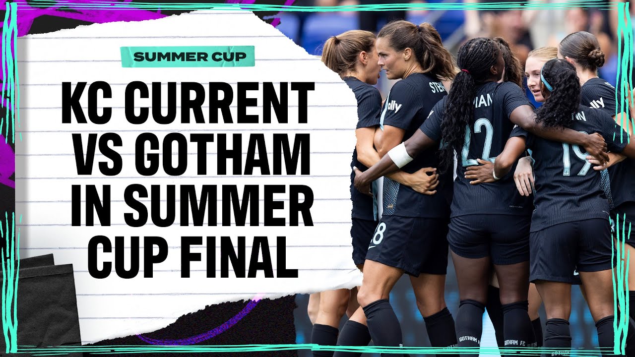 Summer Cup: KC Current and Gotham to meet in October’s final | Morning ...