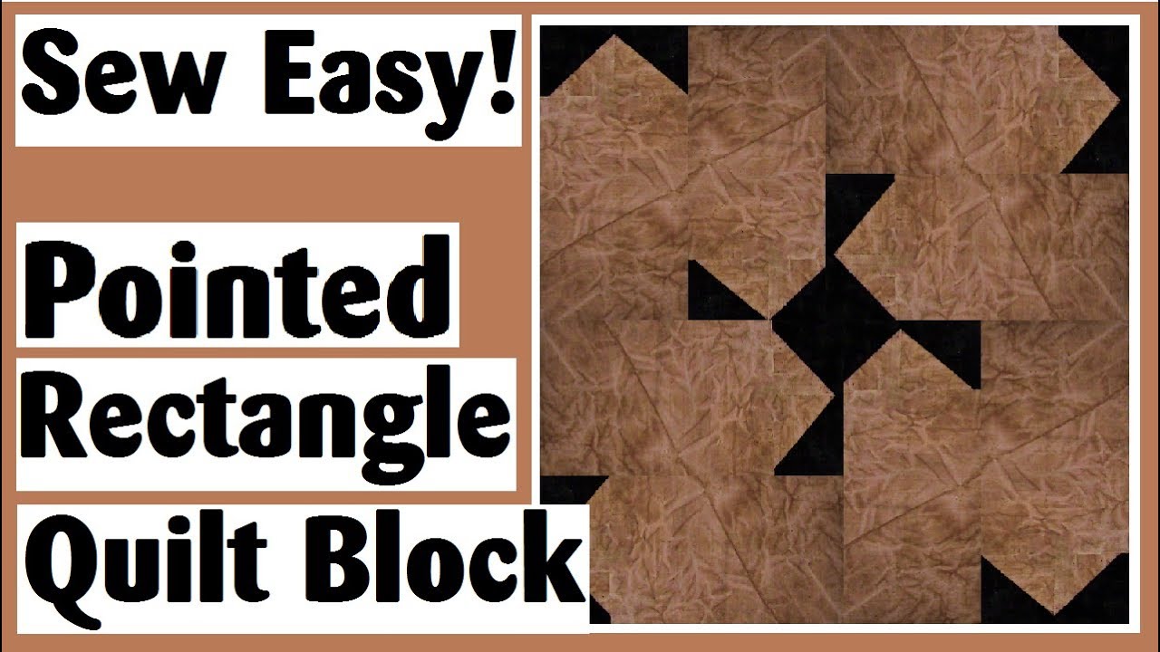 Pointed Rectangle - Easy Quilt Block Tutorial plus Digital Quilt Show ...