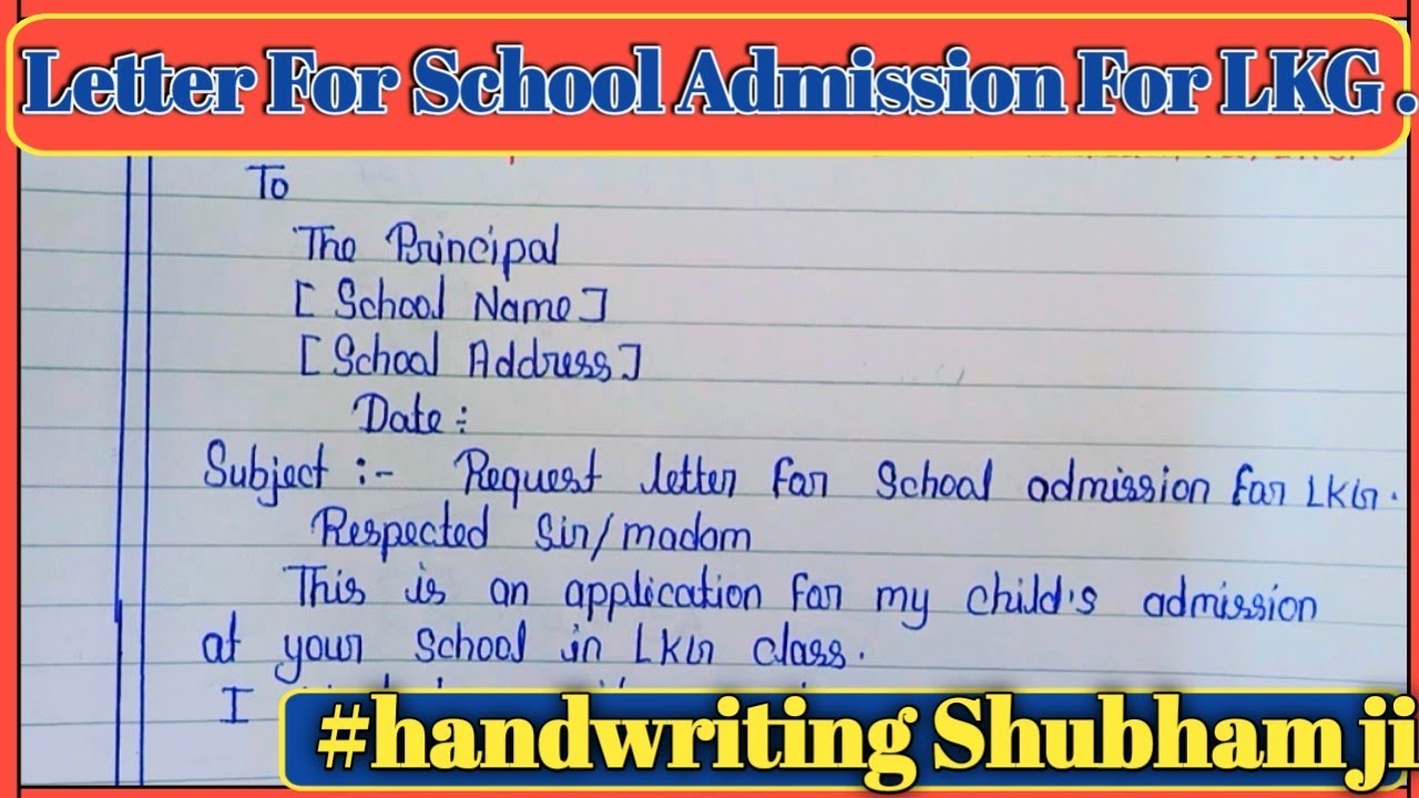 Write a Request Letter for school Admission for LKG//#admission/# ...