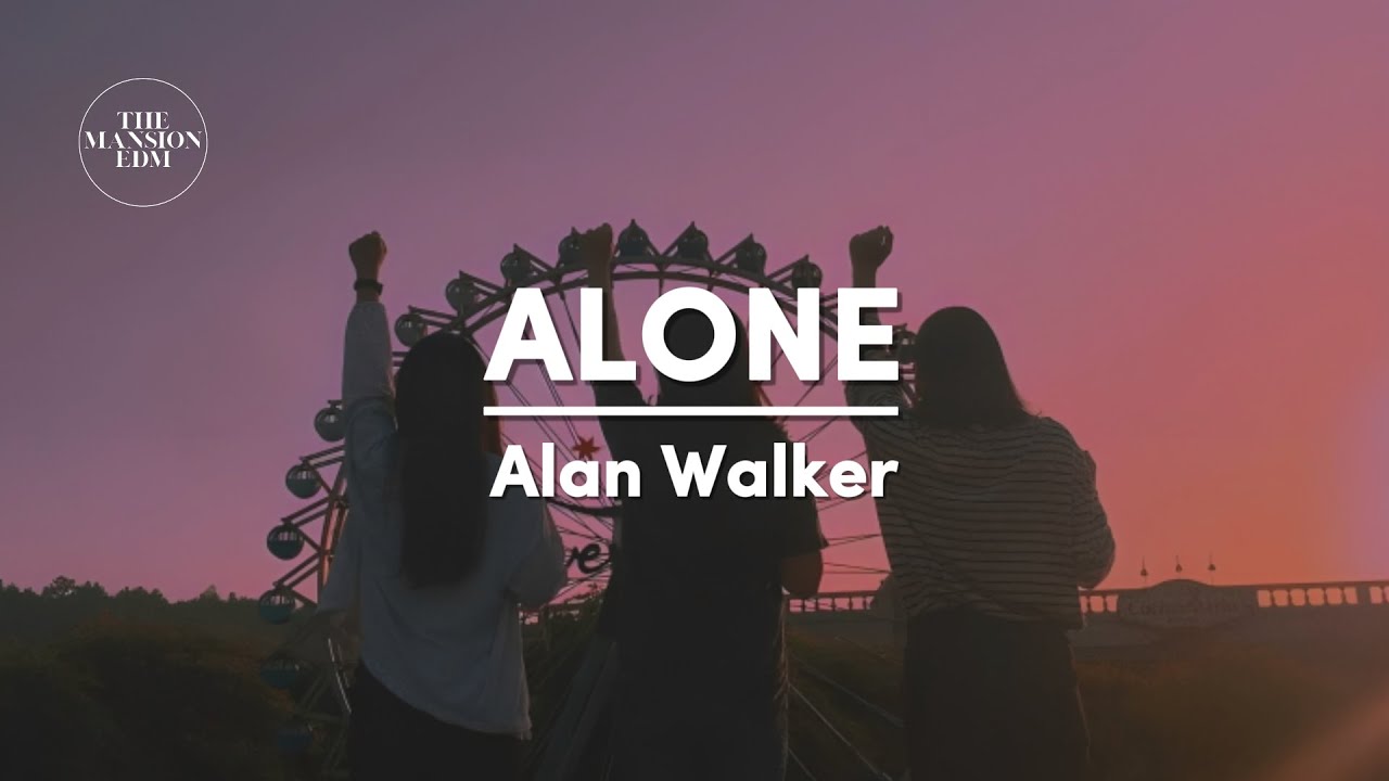 Alan Walker - Alone (Lyrics) - YouTube