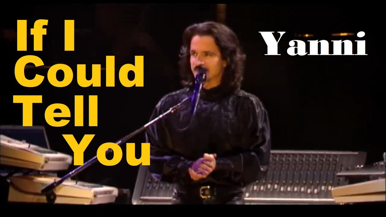 If I Could Tell_You (Yanni) New Age convert Classical - YouTube