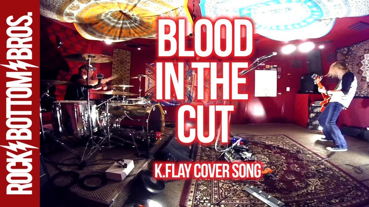 "Blood In The Cut" - K.Flay Cover Song - YouTube