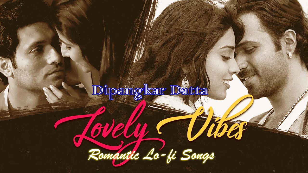 Lovely Vibes Mashup | Labon Ko | Romantic Lo-fi Songs [Bollywood Lo-fi, Chill] - YouTube