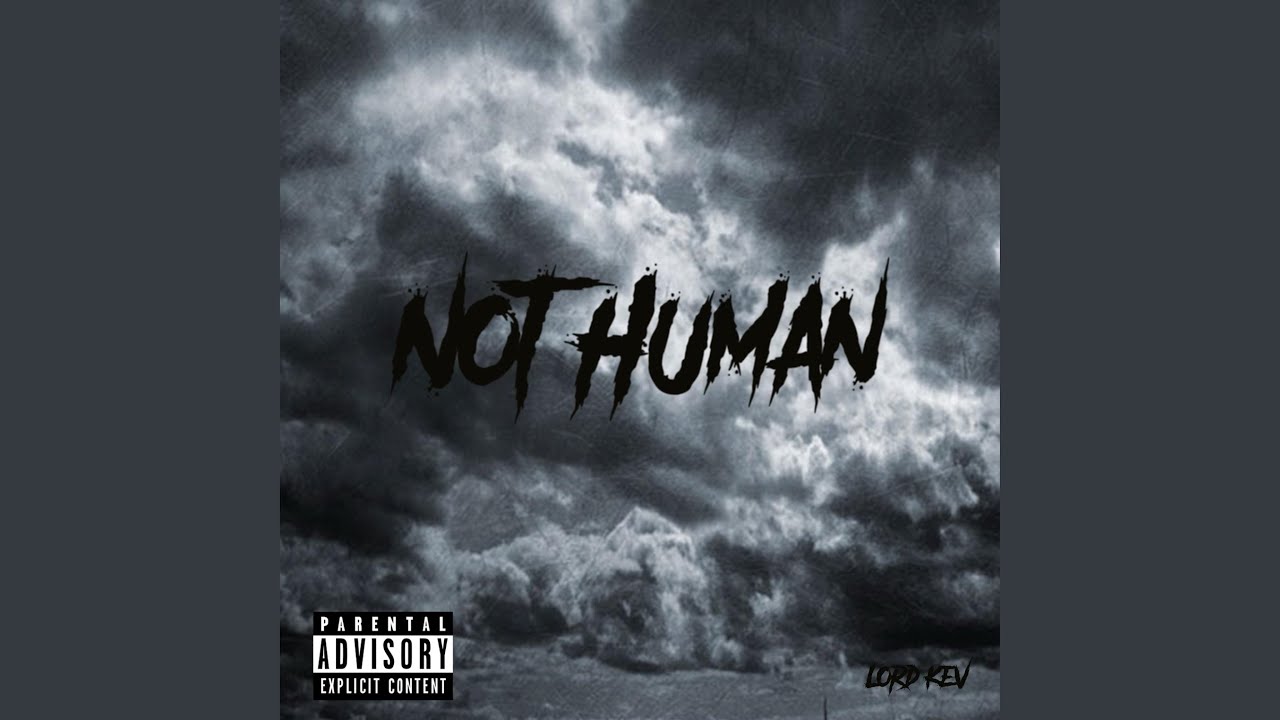 Not Human - YouTube Music