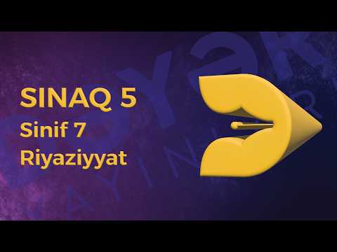 Riyaziyyat 7-ci sinif - Sınaq 5