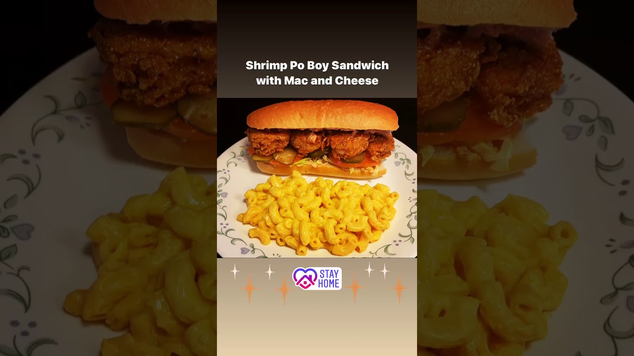 Shrimp Po Boy with Mac and Cheese by #TincyCooksTommyEats - YouTube