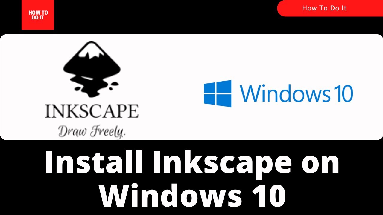 [2021] How To Install Inkscape on Windows 10 | Inkscape 1.1 - YouTube