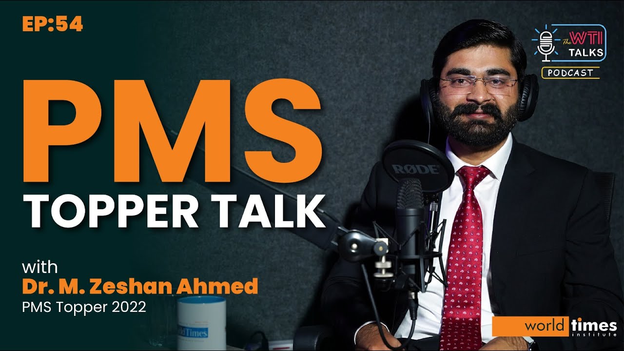 PMS Topper Talk | ft: Dr. M. Zeeshan | Dr. Affaf Bhatti | WTI Talks ...