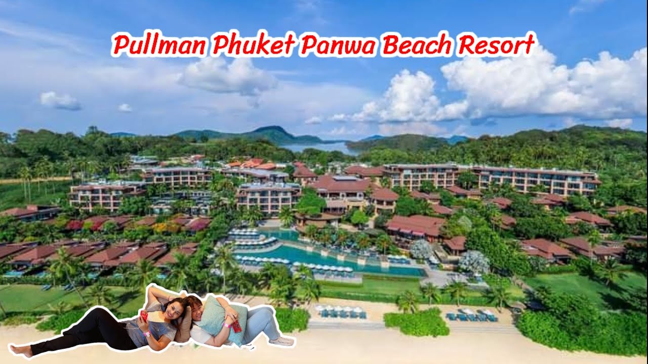 Pullman Phuket Panwa Beach Resort [ 8 Nov 2022 ] #huaweinovay70 #phuket ...