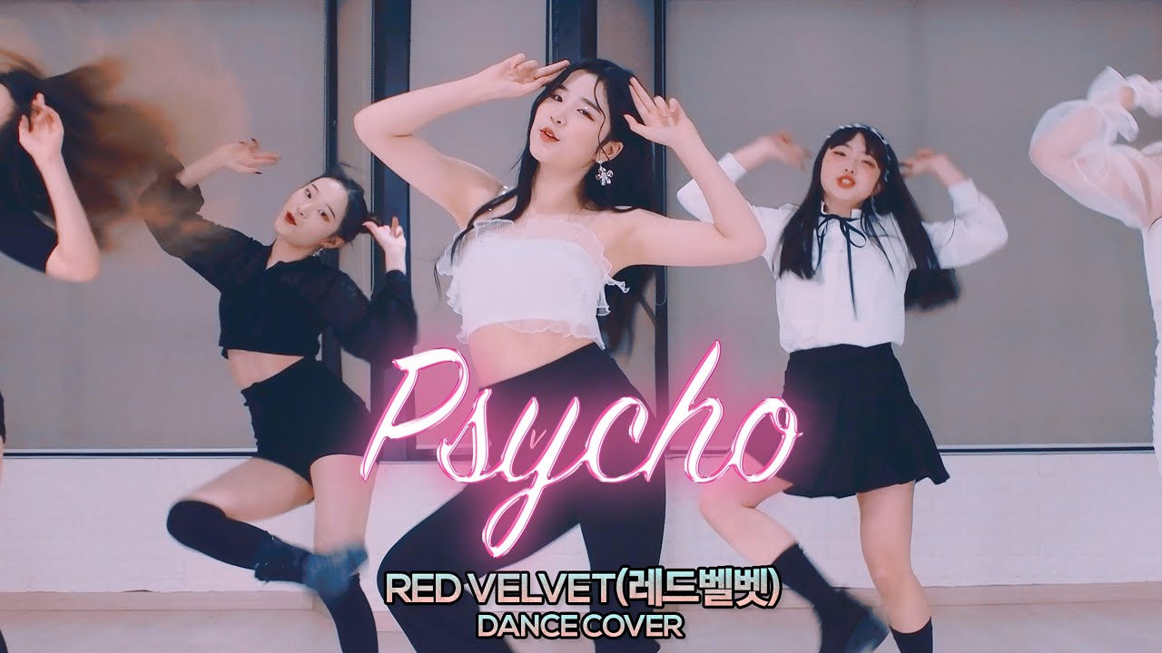 Red Velvet(레드벨벳) - Psycho : Dance Cover - YouTube