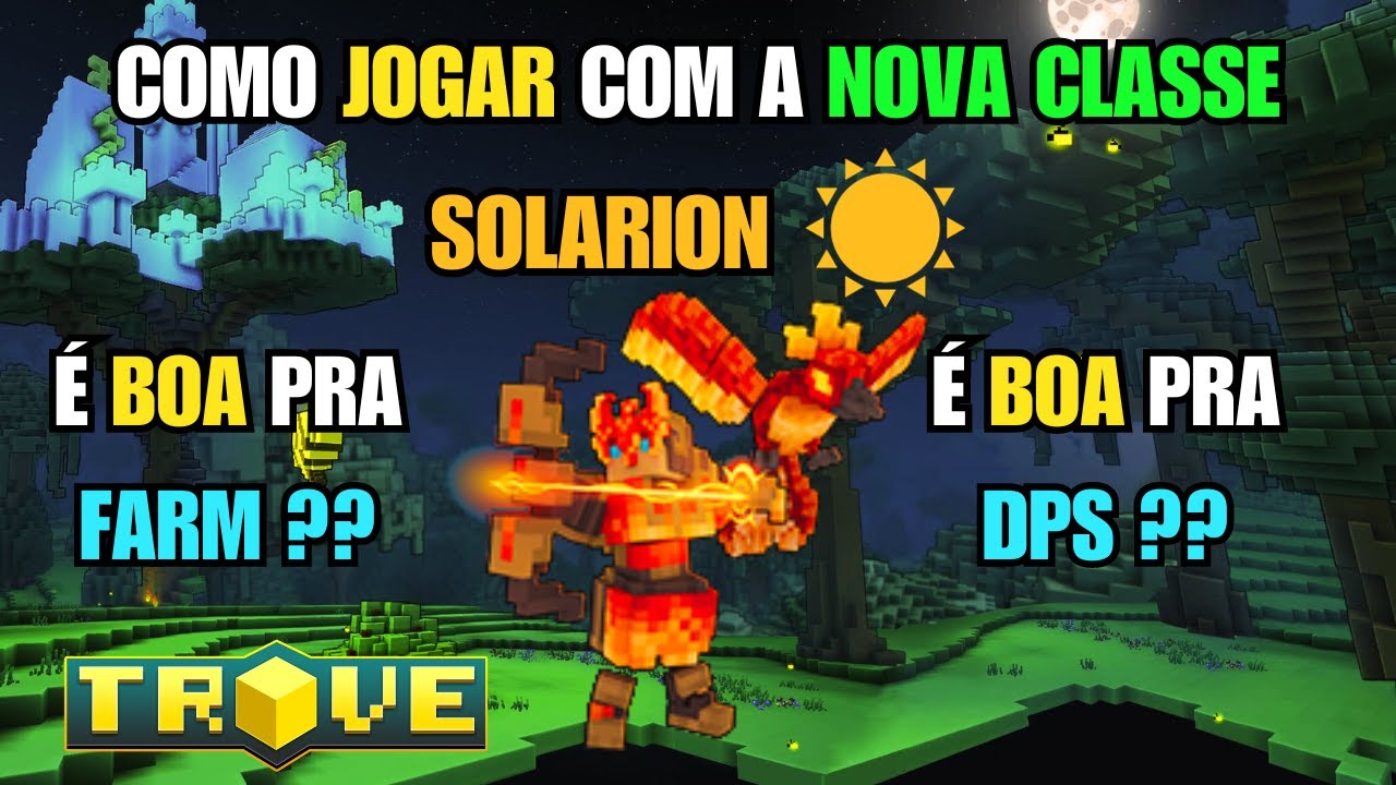 Tudo Sobre a Classe Solarion em Trove (2022) - Guia Atualizado PT/BR ...