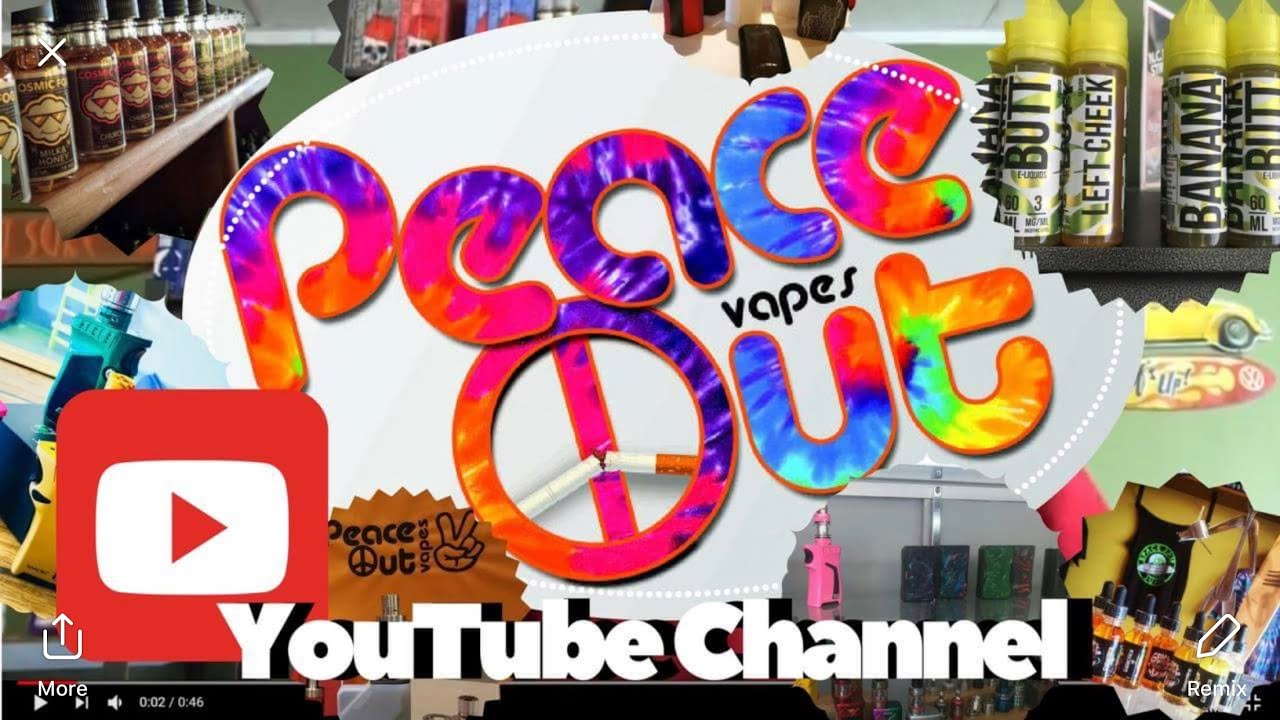 Our New Peace Out Vapes channel - YouTube