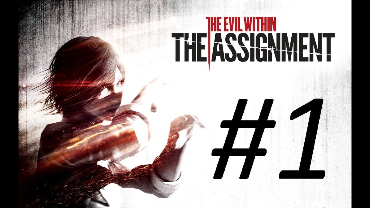 The Evil Within DLC - Assignment Walkthrough Chapter 1-1 (Logan Hemsky) - YouTube