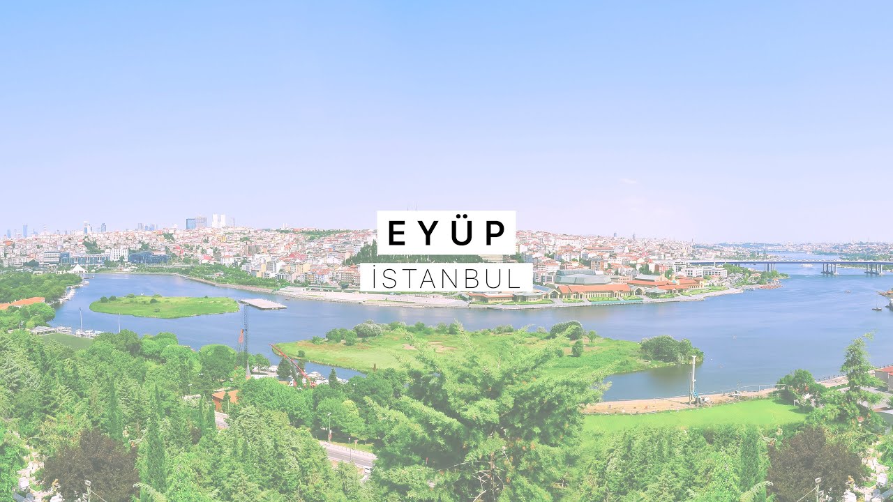 EYÜP - Istanbul - Turkey - YouTube