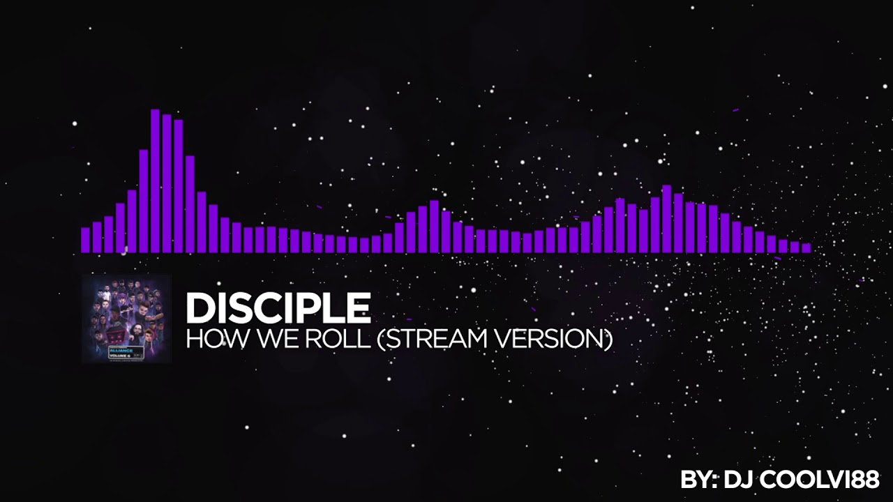 [Dubstep] - Disciple - How We Roll (Stream Version) - YouTube