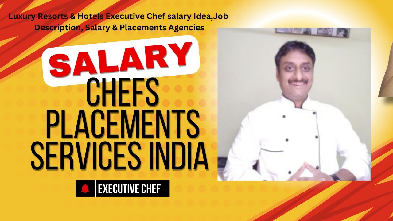 Luxury Resorts & Hotels Executive Chef salary Idea,Job Description ...