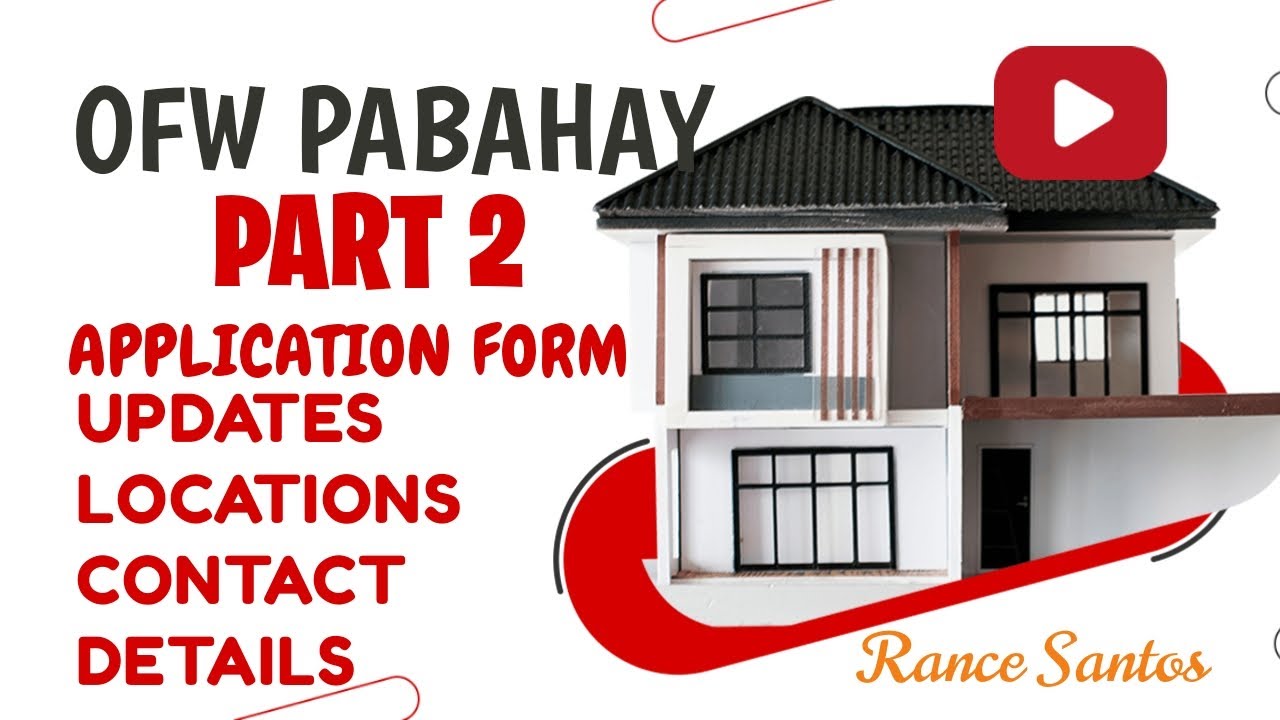 OFW PABAHAY PART 2 / APPLICATION FORM / PABAHAY CONTACT DETAILS ...