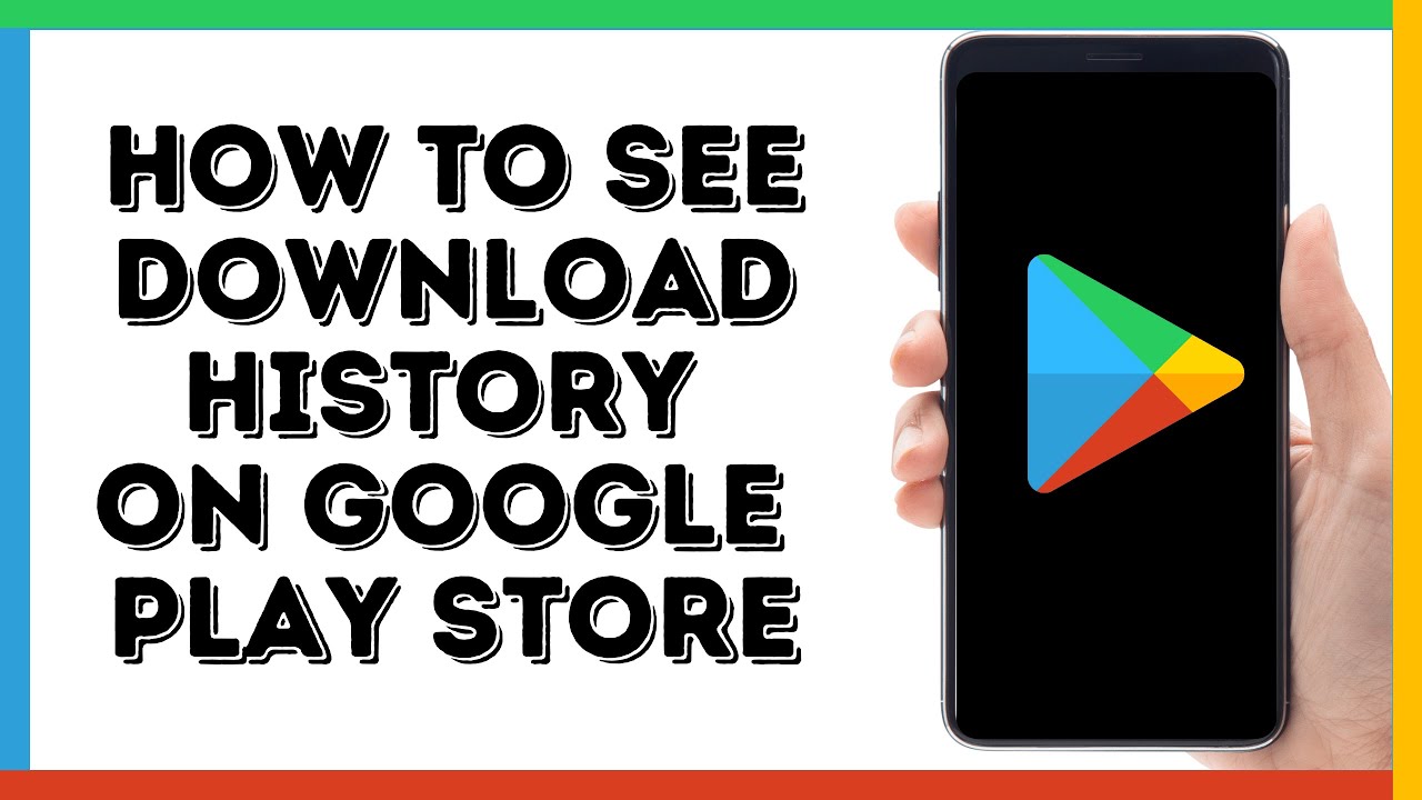 How to See Download History on Google Play Store - YouTube