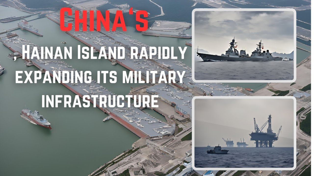 China is expanding its naval bases on the tropical island of Hainan in ...