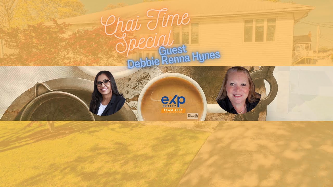 Chai Time with Realtor® Jeet & Debbie Renna Hynes - YouTube
