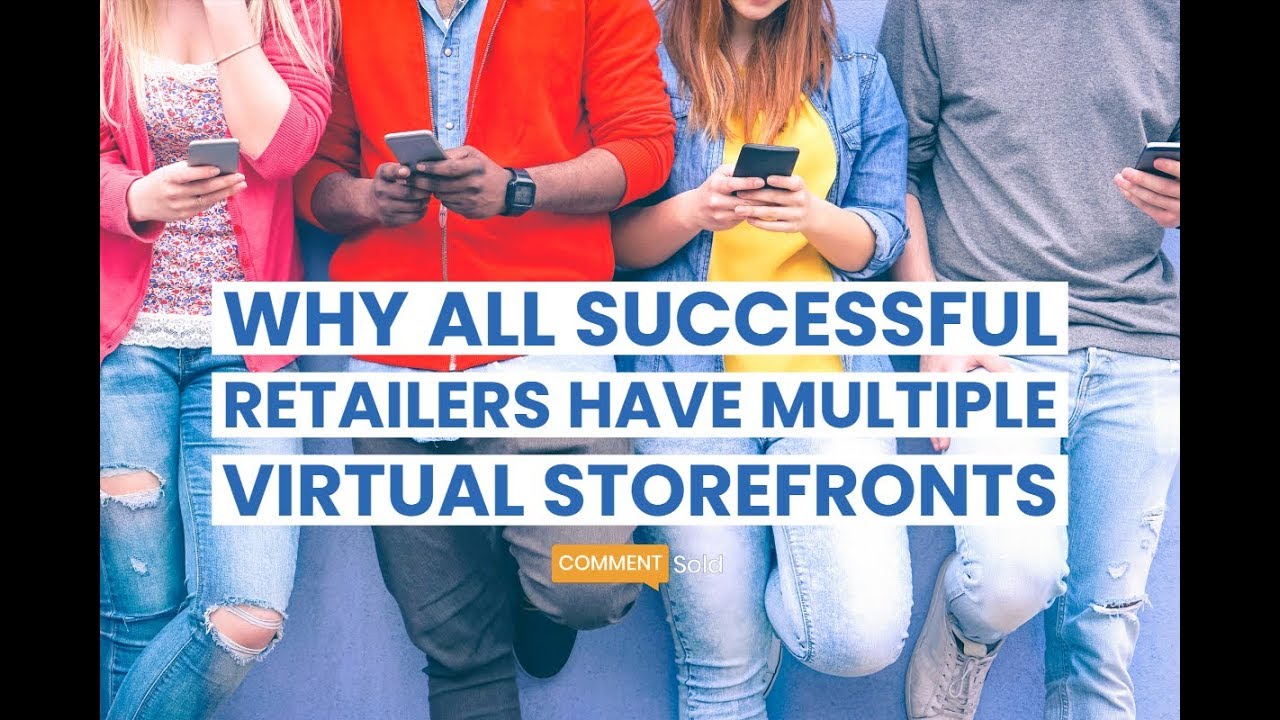 Why All Successful Retailers Have Multiple Virtual Storefronts - YouTube