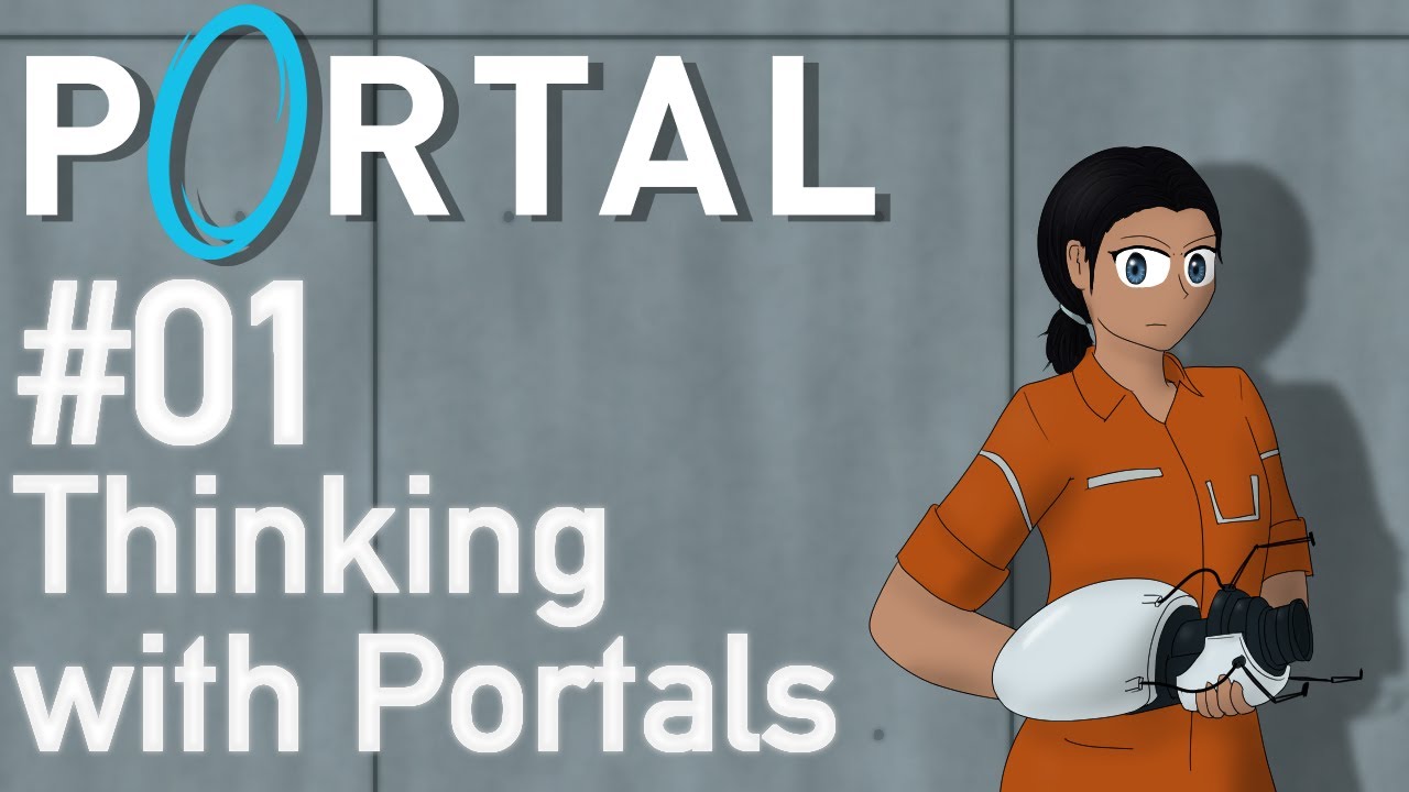 Let's Play Portal - 01 - Thinking with Portals - YouTube