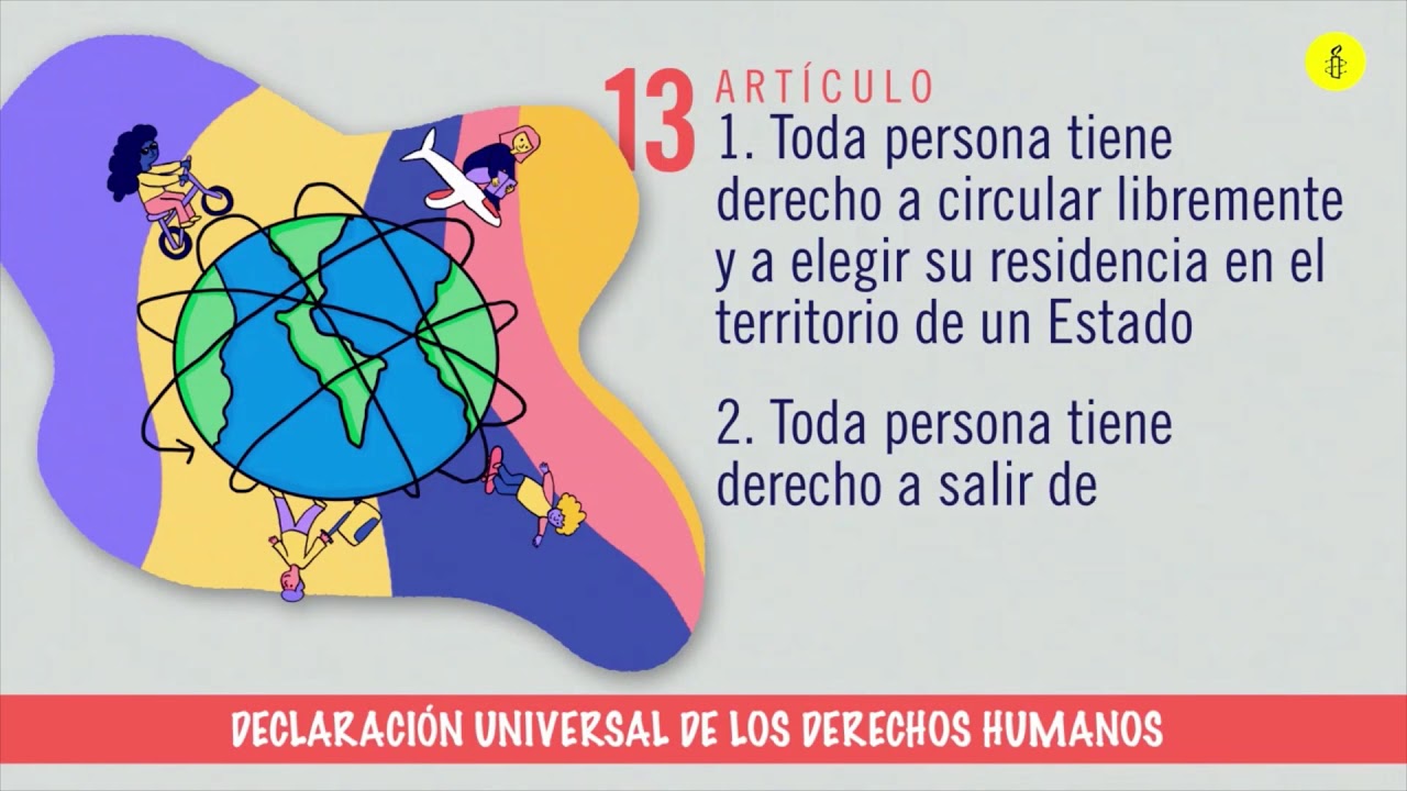 Articulo 13 Declaración de Derechos Humanos - YouTube