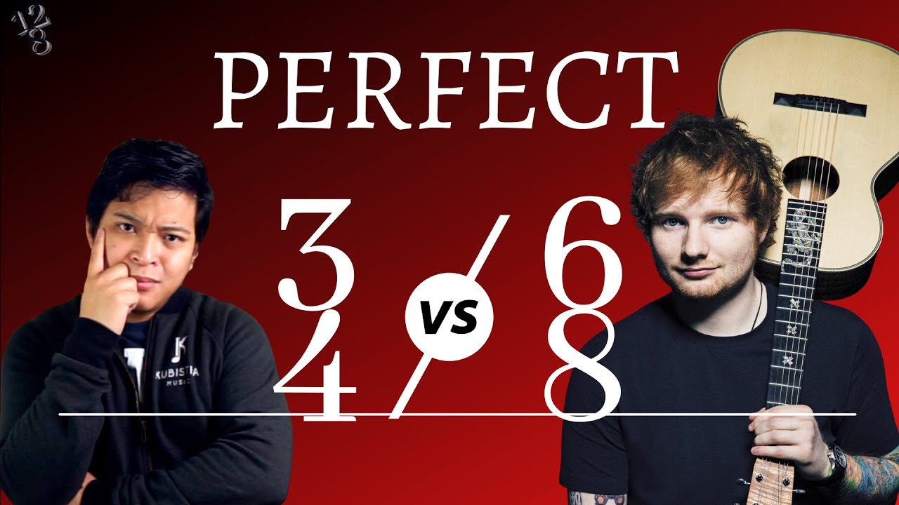 What is the TIME SIGNATURE of PERFECT by Ed Sheeran? | Time Signature ...