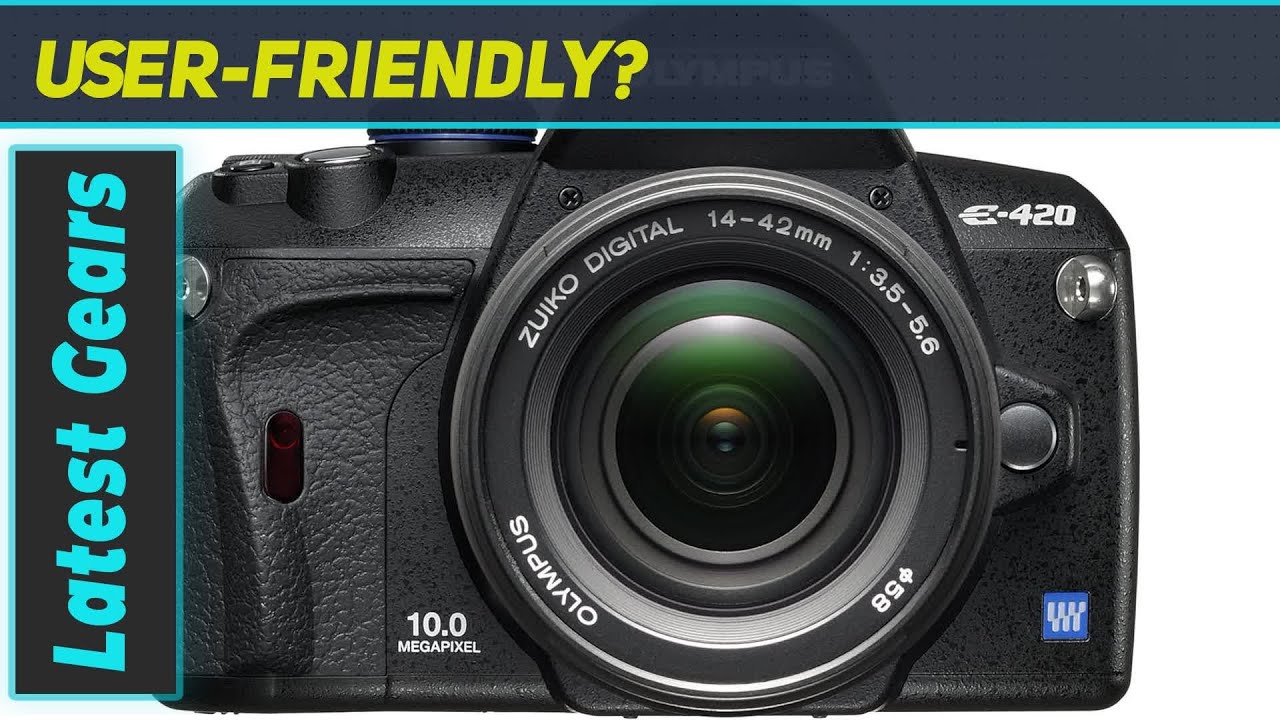 Unveiling the Olympus E420: A Compact Powerhouse DSLR!
