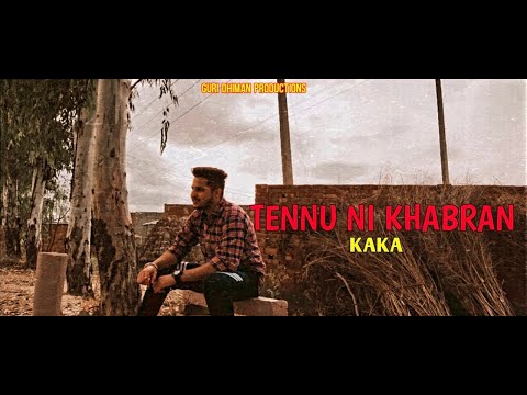 tennu ni khabran kaka Punjabi song video 2023  @guri0765 @guridhimanproductions