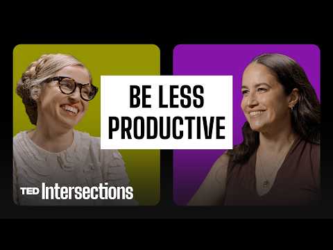 Why You Should Embrace Unproductive Hobbies | TED Intersections