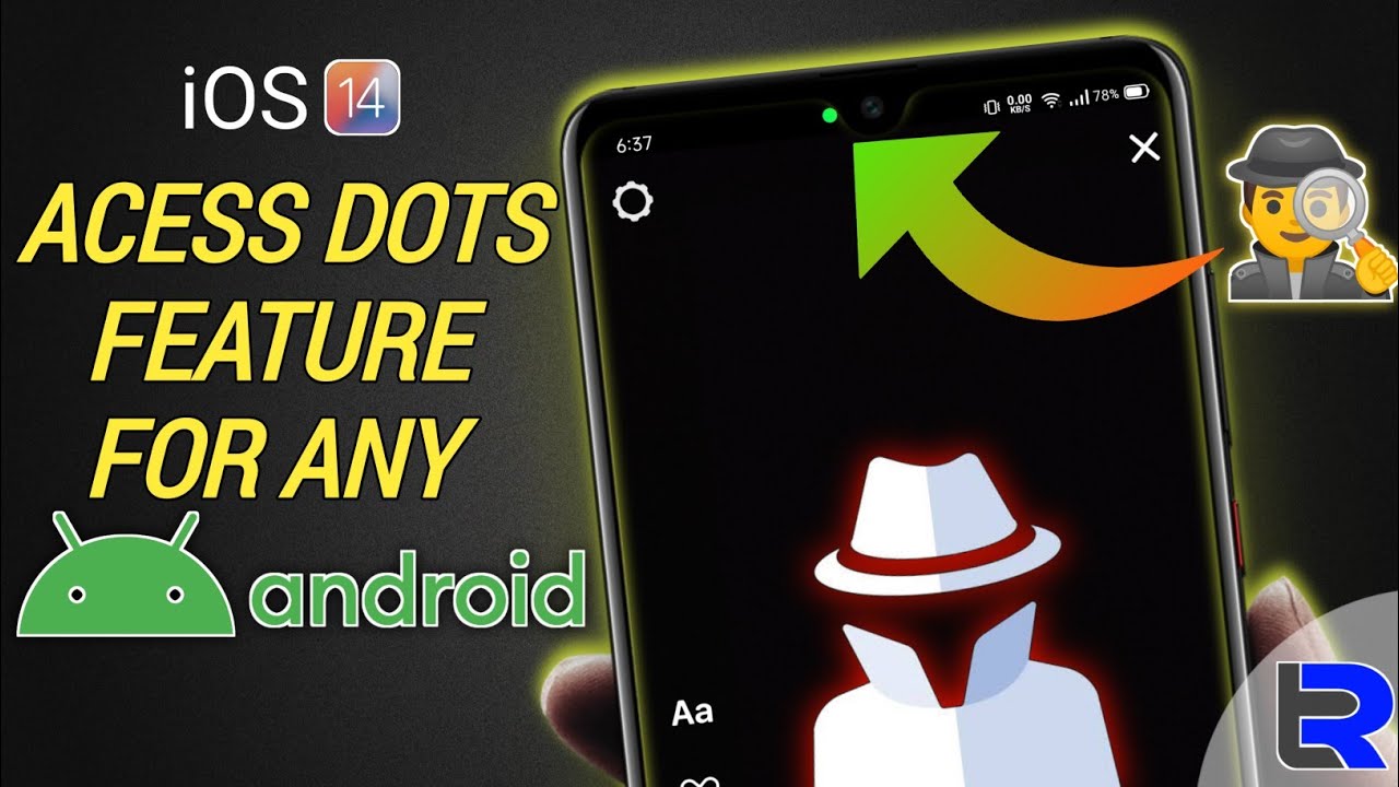 Enable Latest ISO 14 ACCESS DOTS feature for any android | Camera & Mic ...